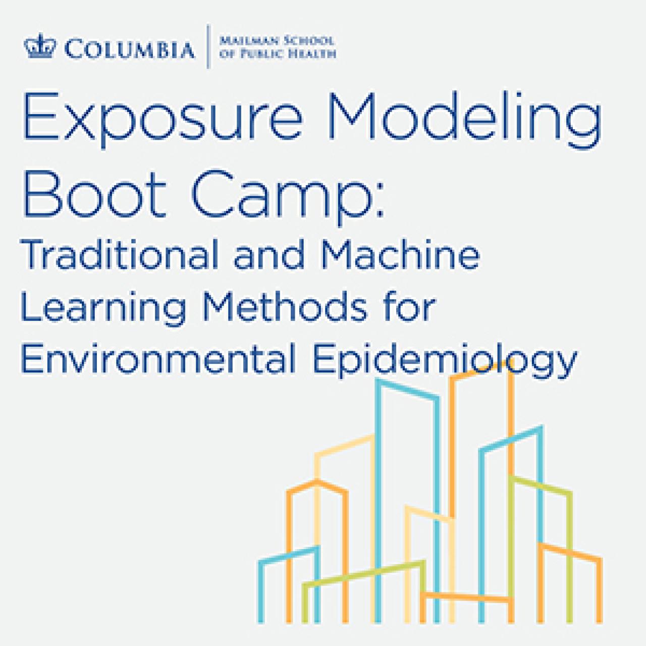 Exposure Modeling Boot Camp: Traditional and Machine Learning Methods in Environmental ...