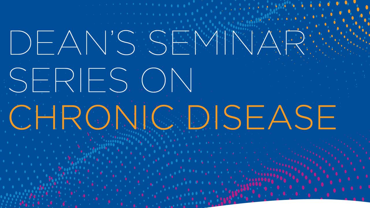 Chronic Disease Seminars | Columbia University Mailman School of Public ...