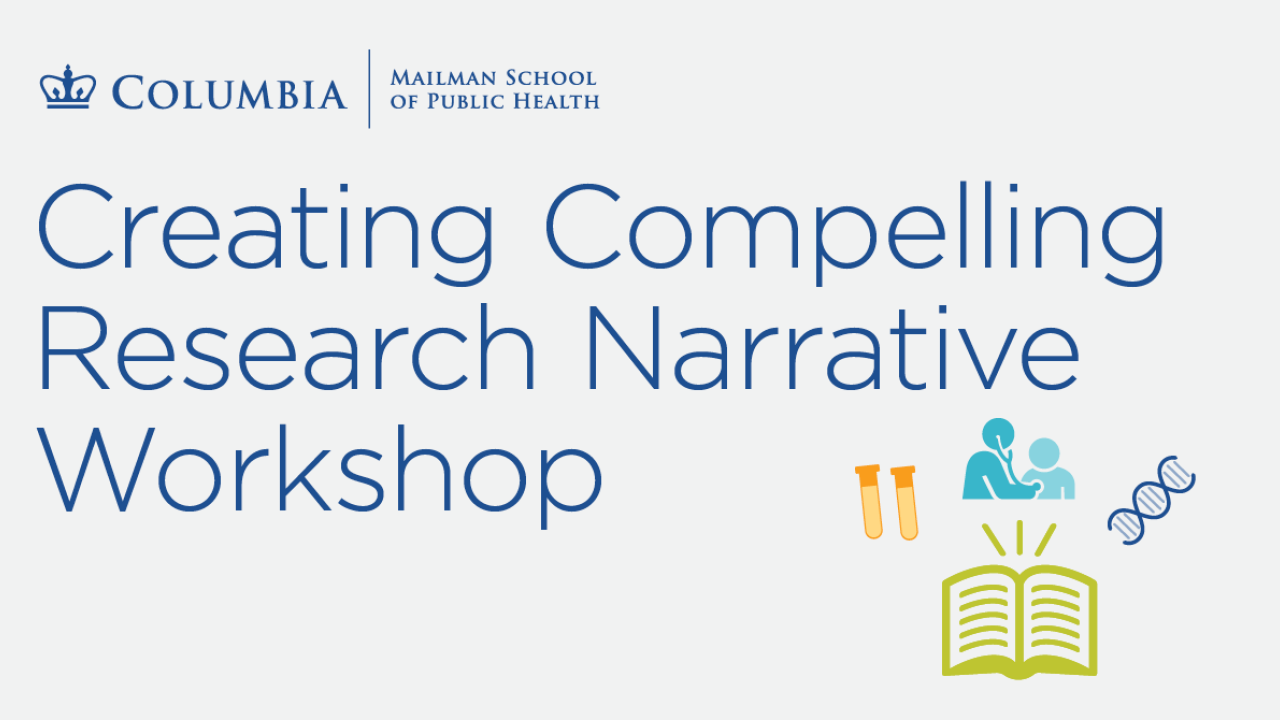 Creating Compelling Research Narrative Workshop: Strategies for ...