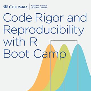 Code Rigor and Reproducibility with R Boot Camp | Columbia University ...