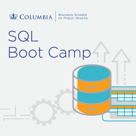 SQL Boot Camp | Columbia University Mailman School of Public Health