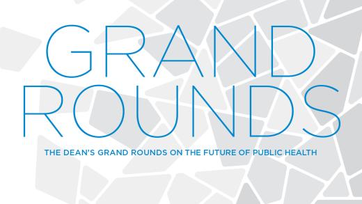 Grand Rounds Series | Columbia University Mailman School of Public Health