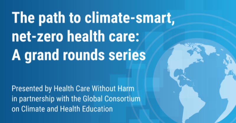 Climate-Smart Health Care Series | Columbia University Mailman School ...